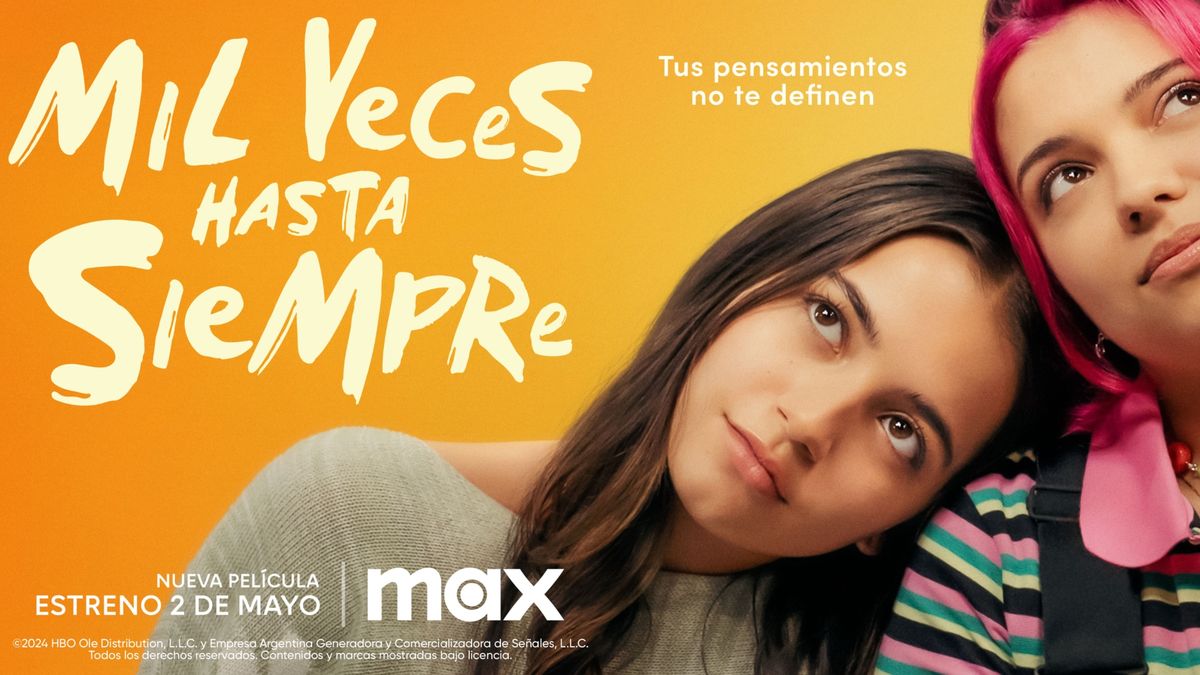 Mil veces hasta siempre: así es la nueva película de MAX