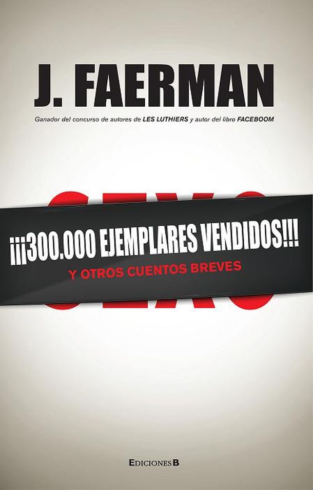300.000 ejemplares vendidos!!! y otros cuentos / Juan Faerman