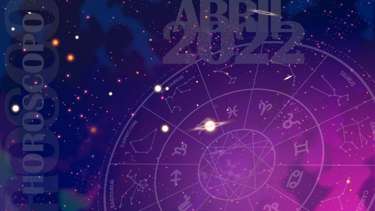 Horóscopo de abril de 2022: mes de cambios, qué será de tu destino ...